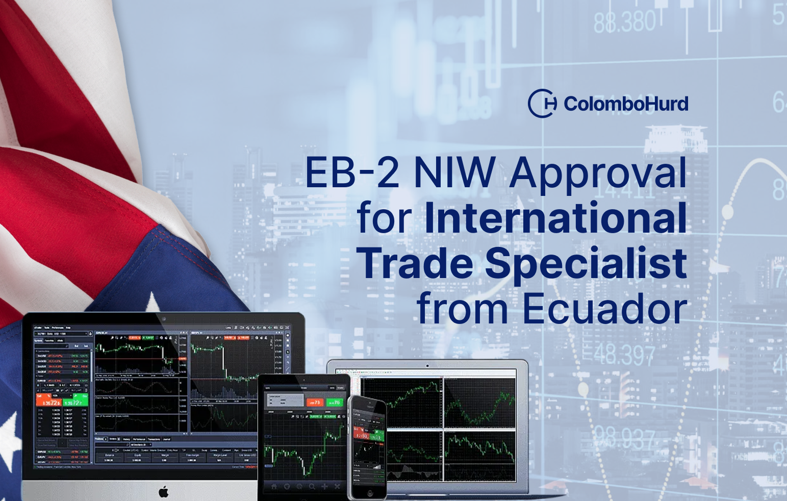 EB-2 NIW Case Study: Ecuador Trade Specialist