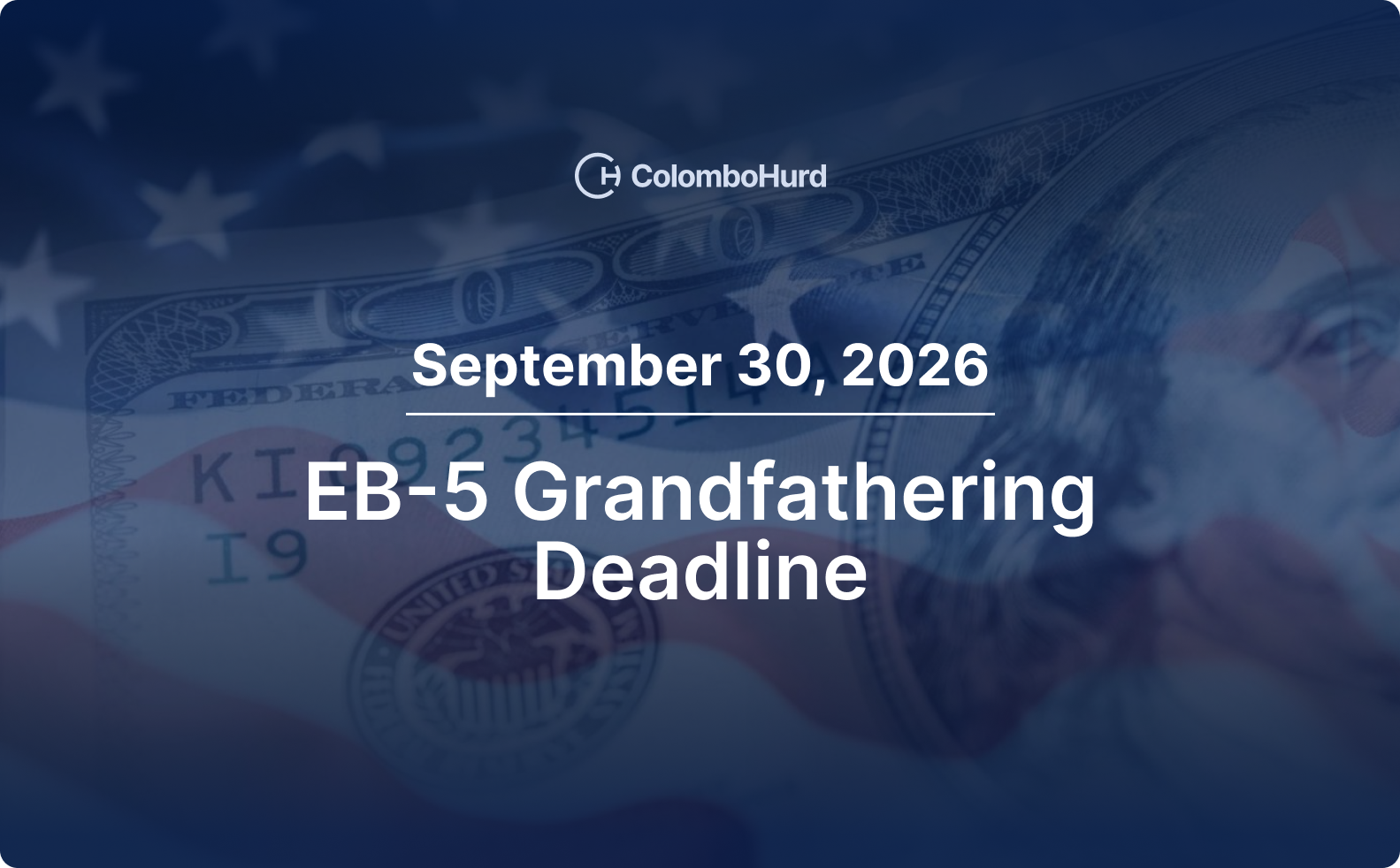 EB-5 Grandfathering Deadline: September 30, 2026 Explained