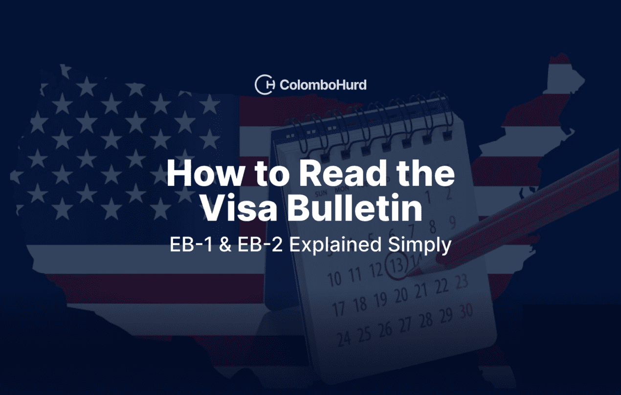 How to Read the Visa Bulletin: Final Action Dates & More